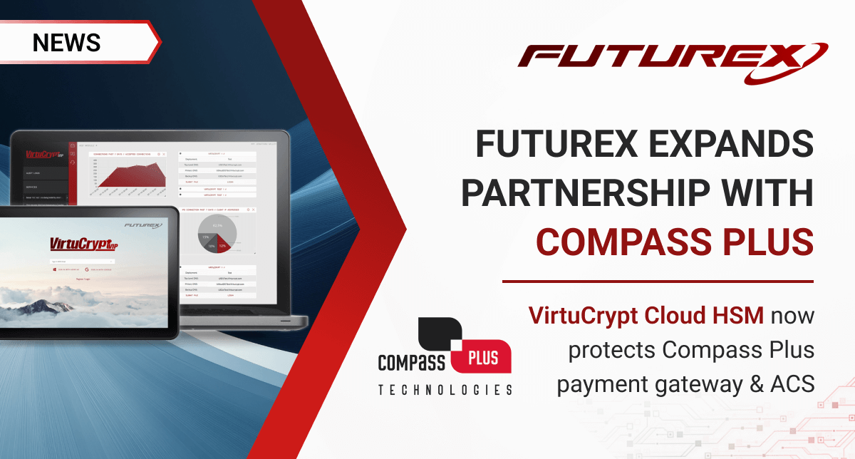 Futurex Expands Partnership with Compass Plus, Bringing VirtuCrypt ...