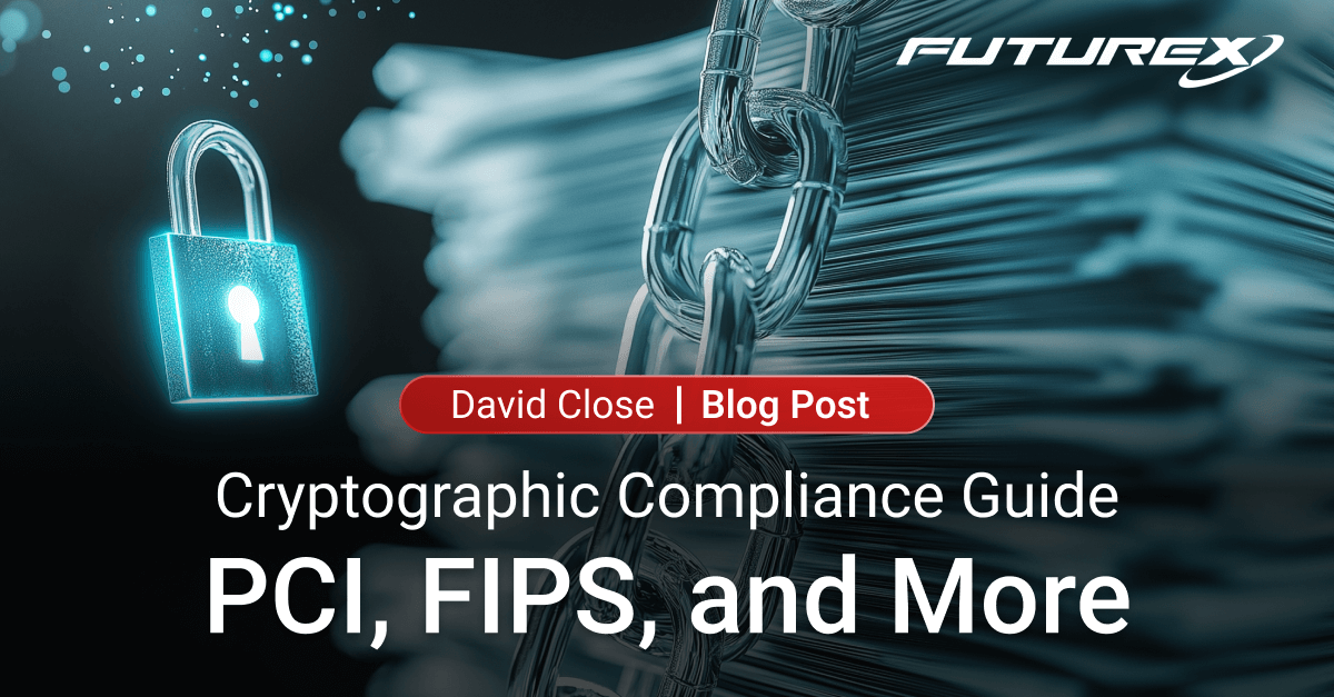 Cryptographic compliance guide: PCI, FIPS, and more