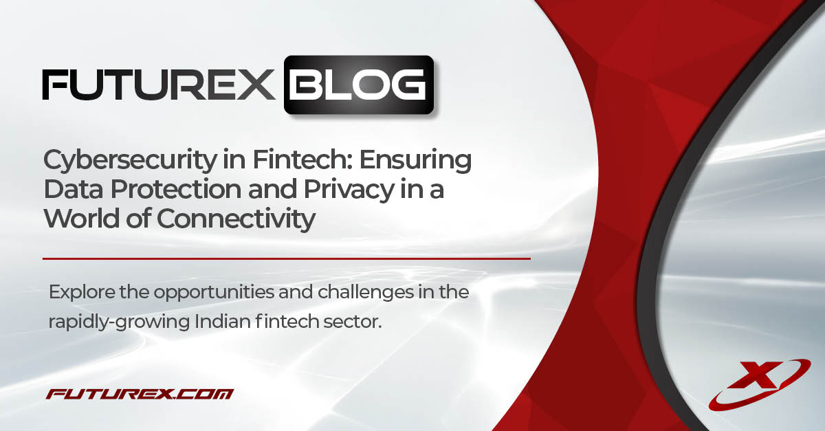 Cybersecurity in Fintech: Ensuring Data Protection and Privacy in a ...