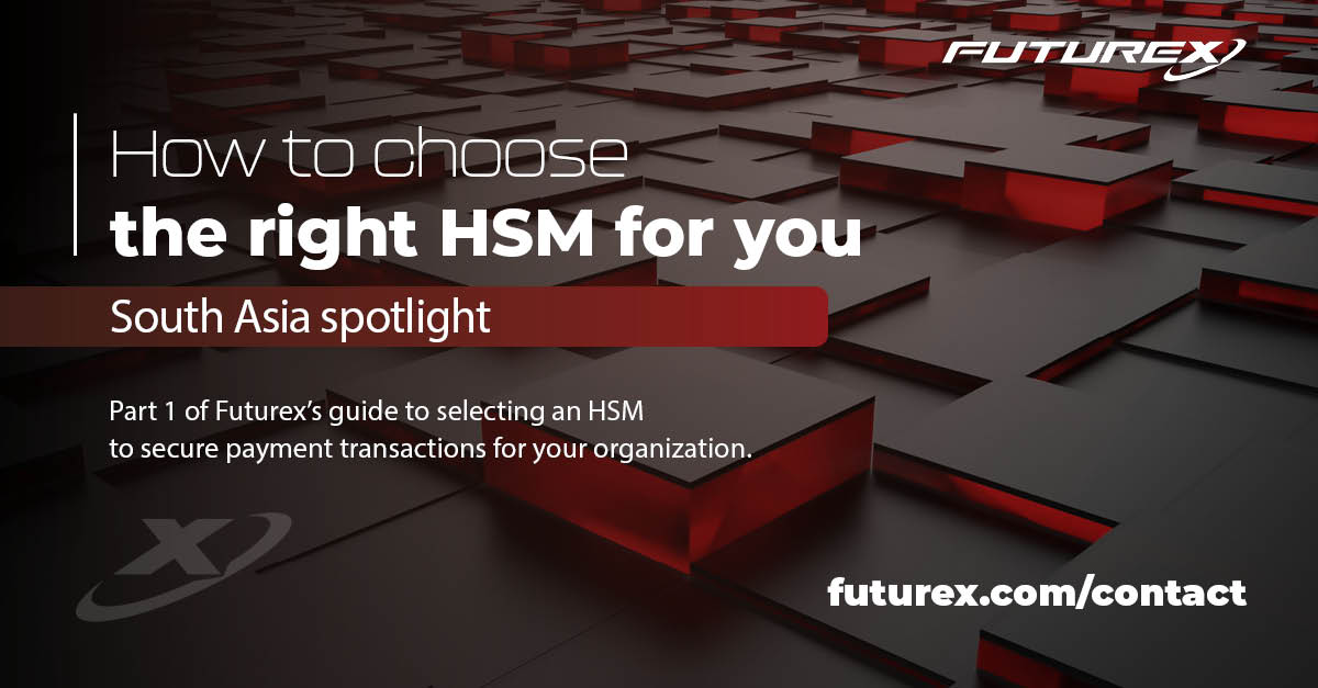 How to Choose the Right Payment HSM – Part 1