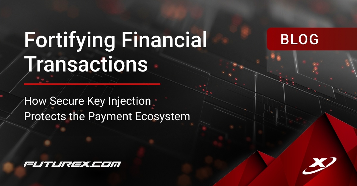 How Secure Key Injection Protects the Payment Ecosystem